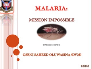 Malaria-Mission Impossible | PPT