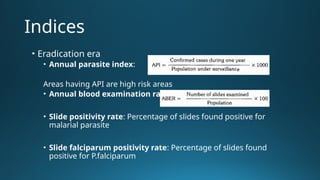 Malaria, pathogenicity, transmission, clinical features, indices ...
