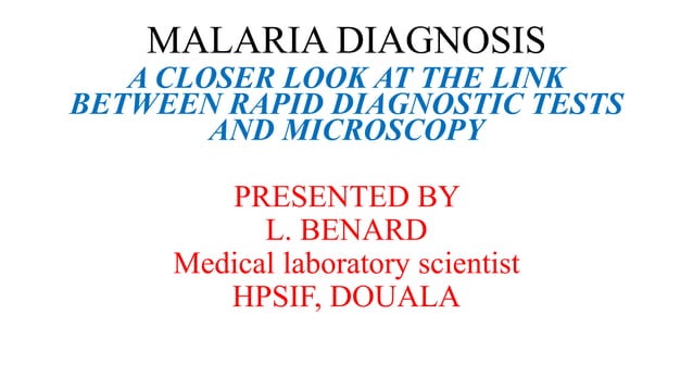 Malaria diagnosis, rd ts vs microscopy | PPTX