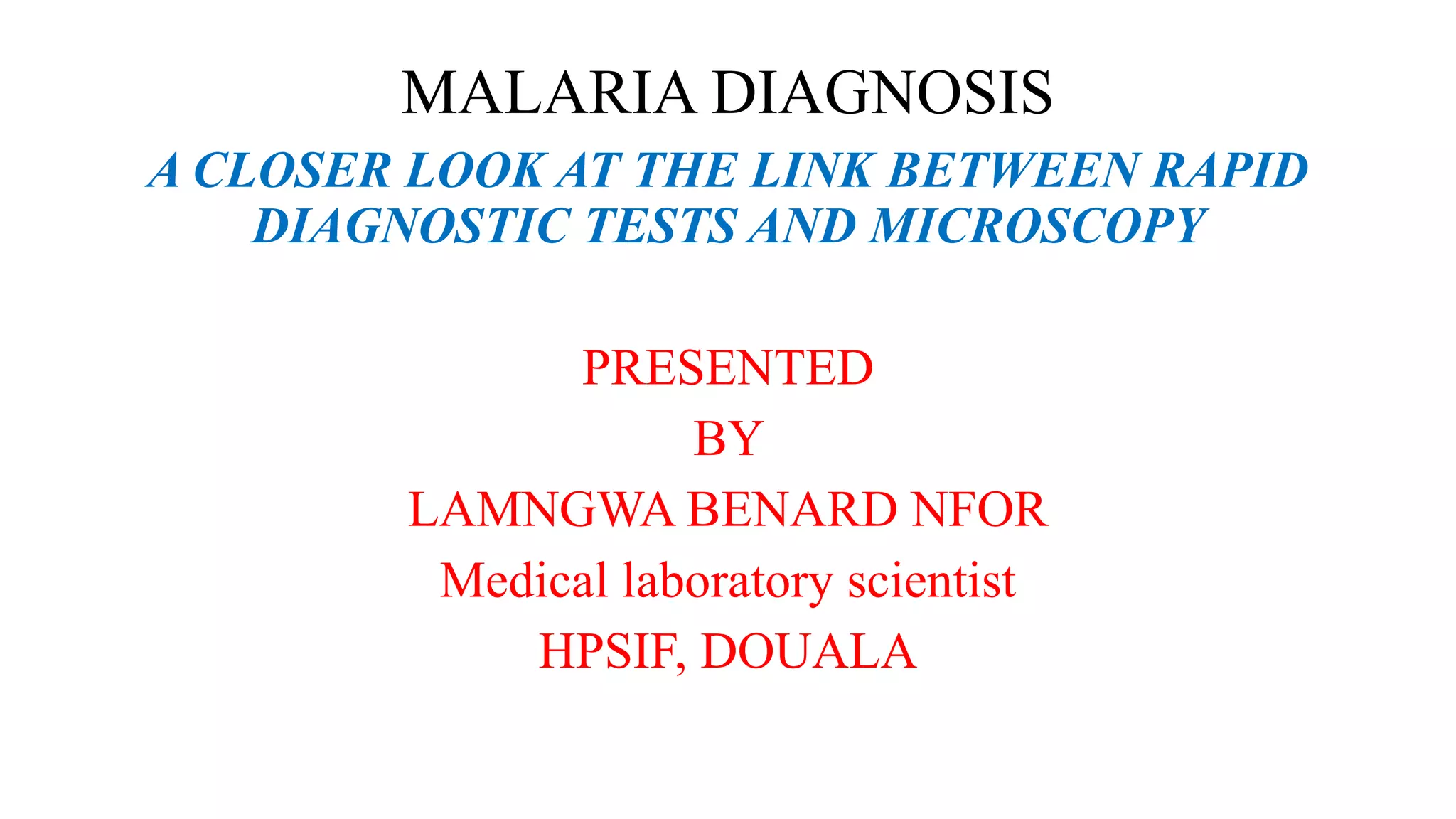 Malaria diagnosis, rd ts vs microscopy | PPTX