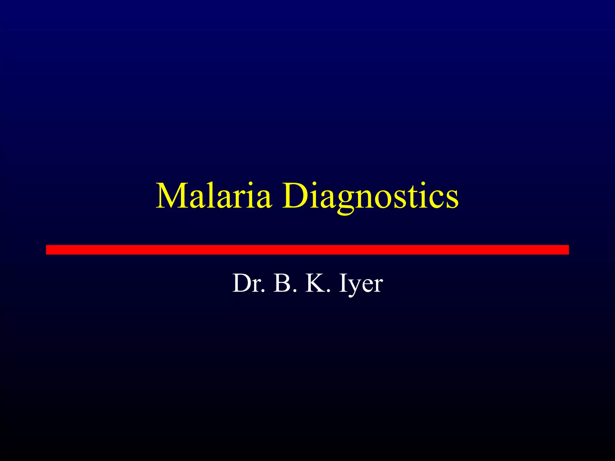 Malaria diagnostics | PPT