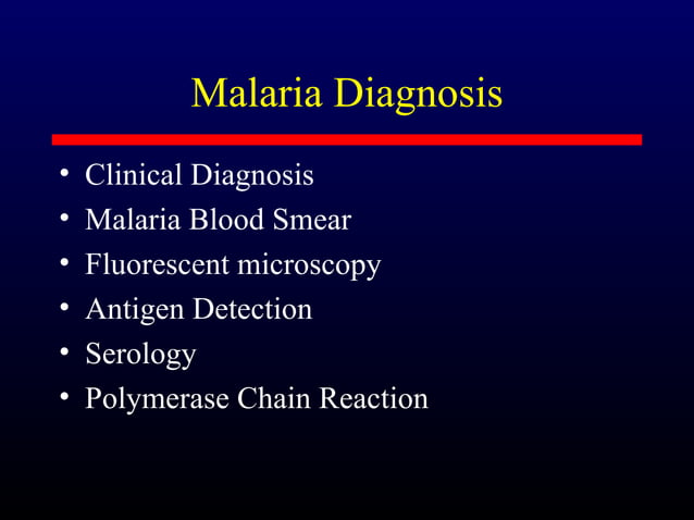 Malaria diagnostics | PPT | Blood Disorders | Diseases and Conditions