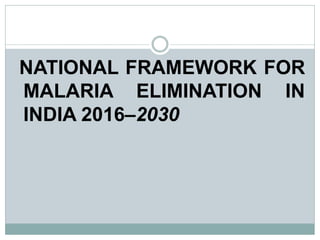 Malaria elimination framework 2016 2030 | PDF