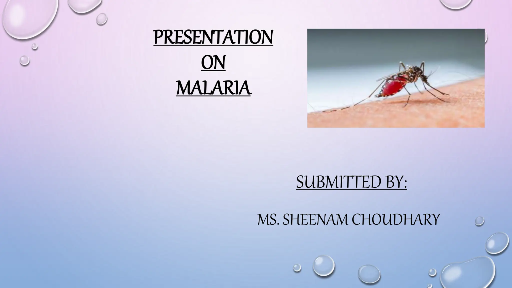 MALARIA PPT.pptx A road to read the Malaria and its Effects to our body and Prevention from this ...