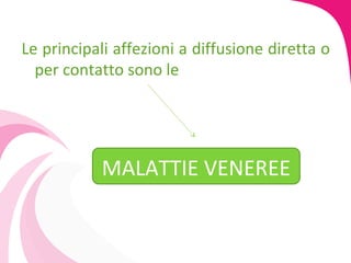 Malattie a diffusione diretta | PPT
