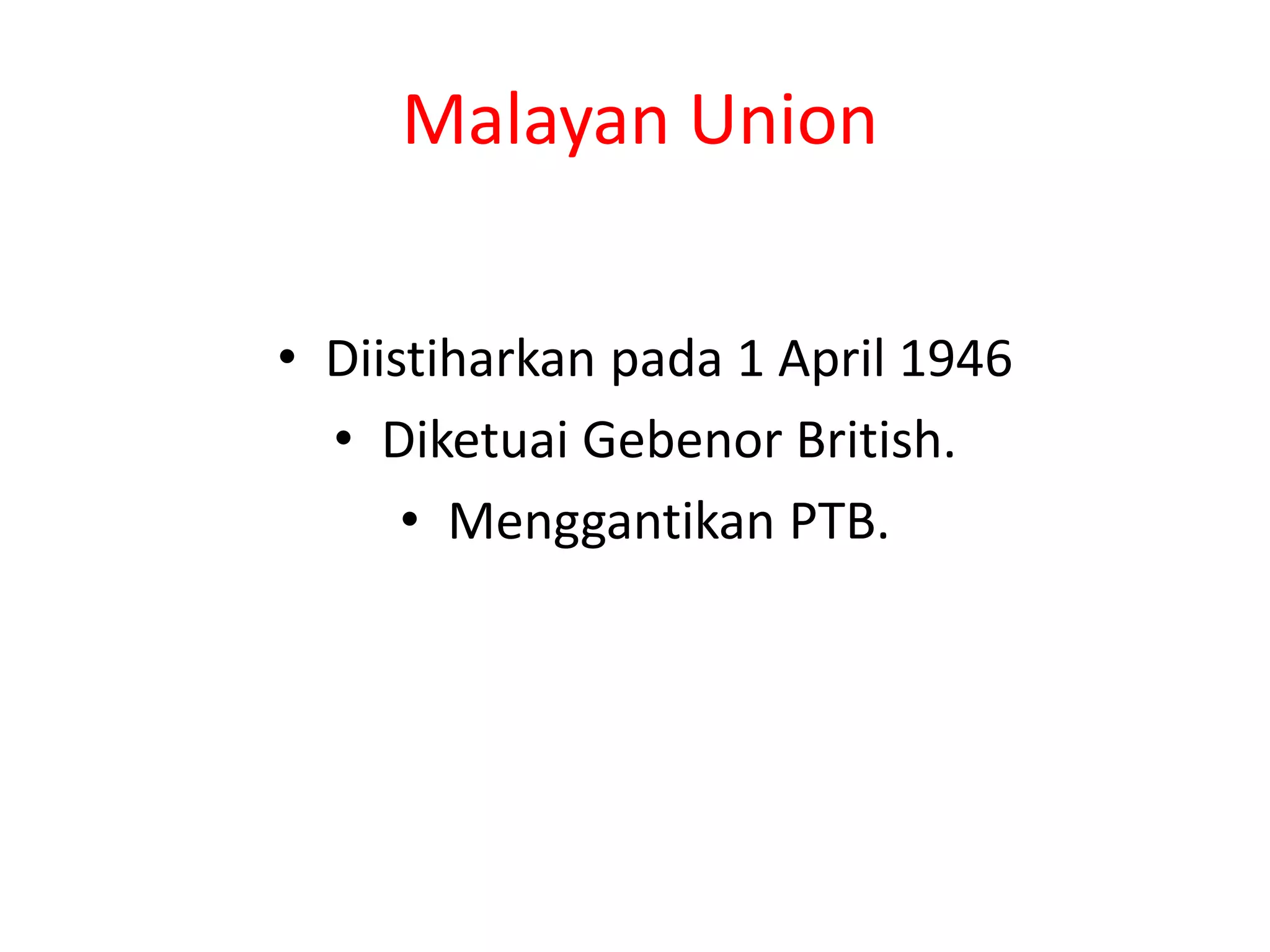 Malayan union | PPT