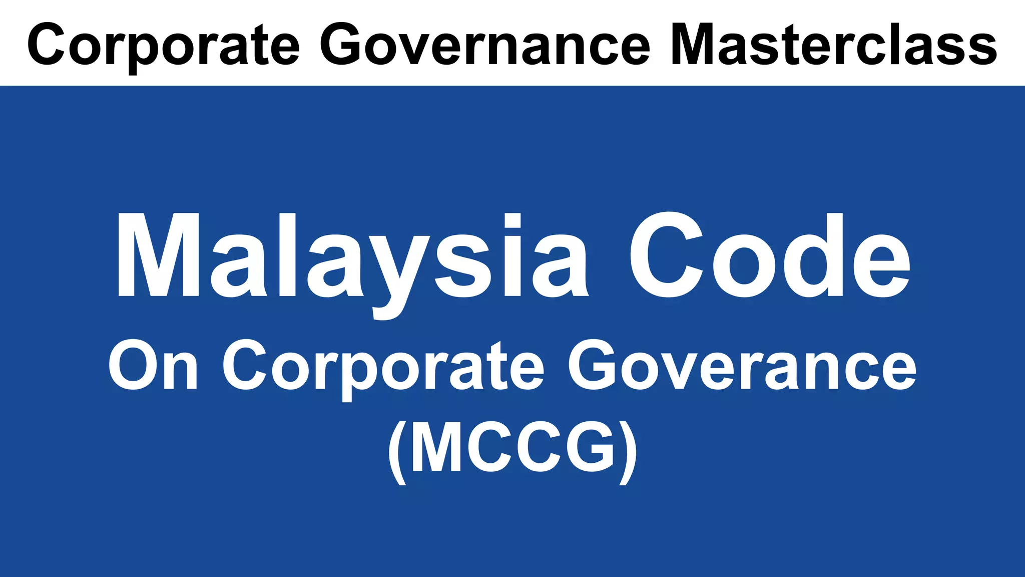 Malaysia Code on Corporate Governance | PPTX