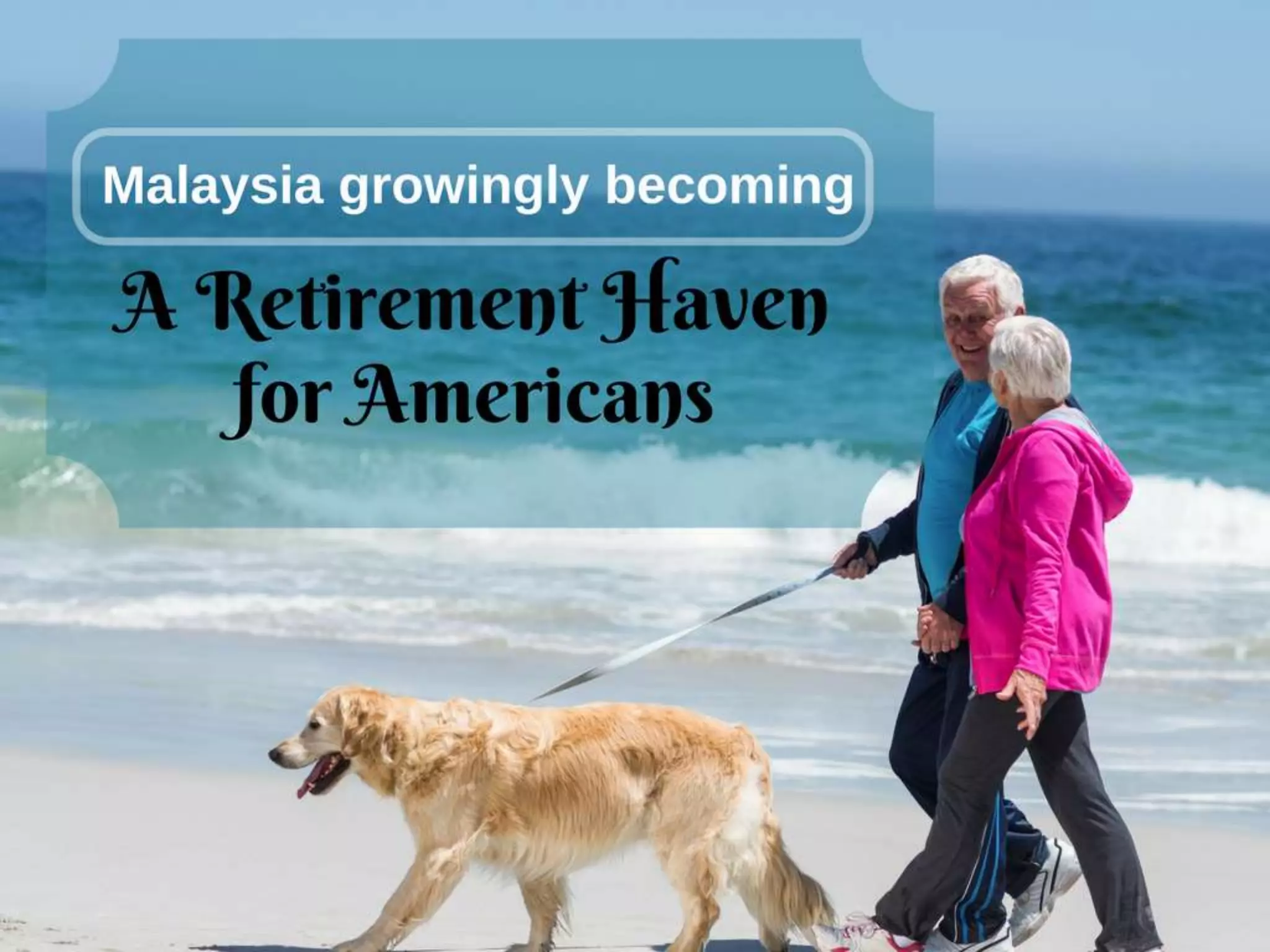 American Retirement @ Malaysia | PPT
