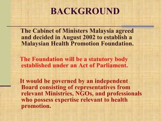 Malaysian Health Promotion Board (Mhpb) Objectives, Functions And ...