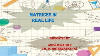 Matrix in our real life situation and uses | PPT