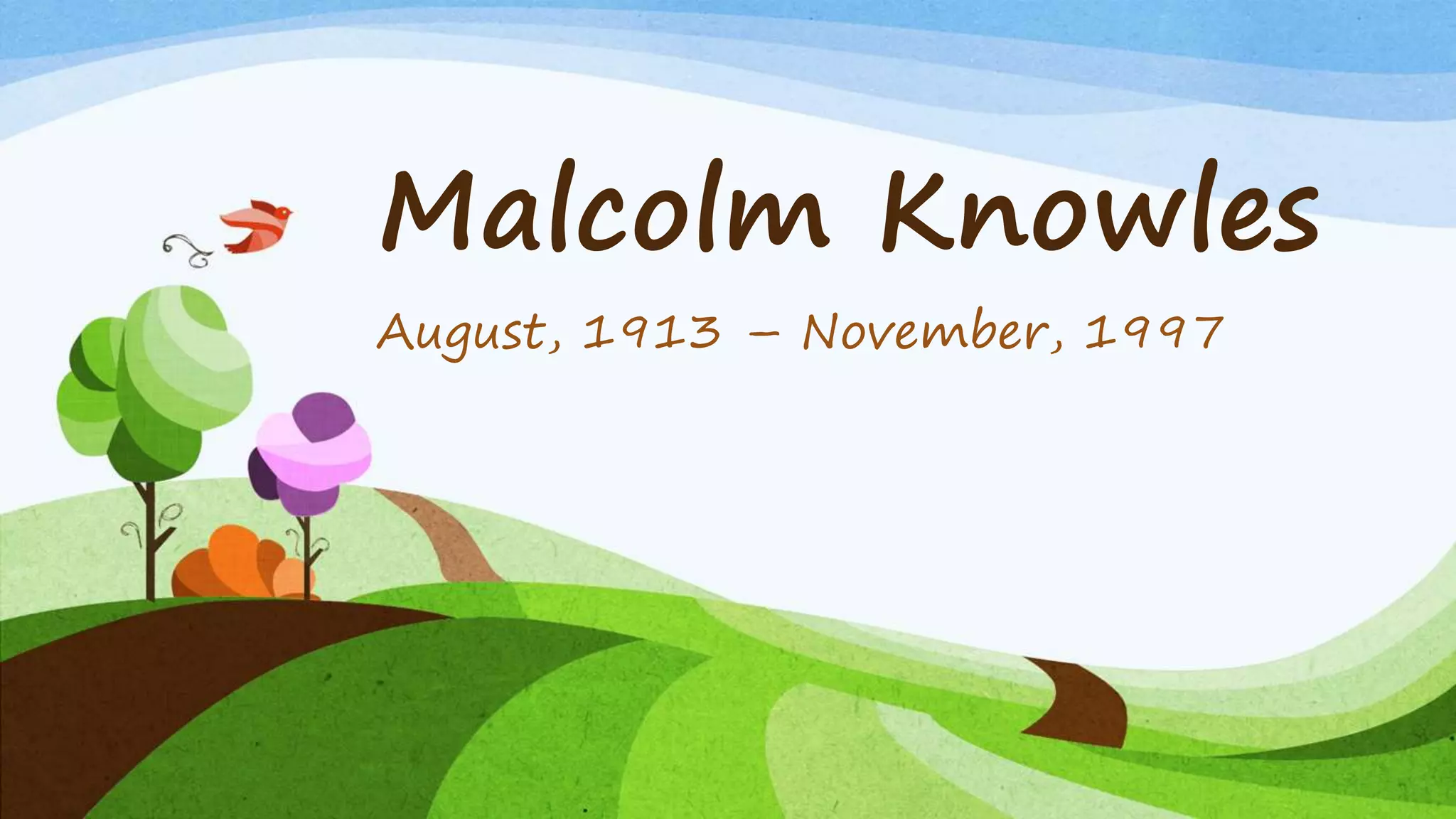 Malcolm Knowles | PPT