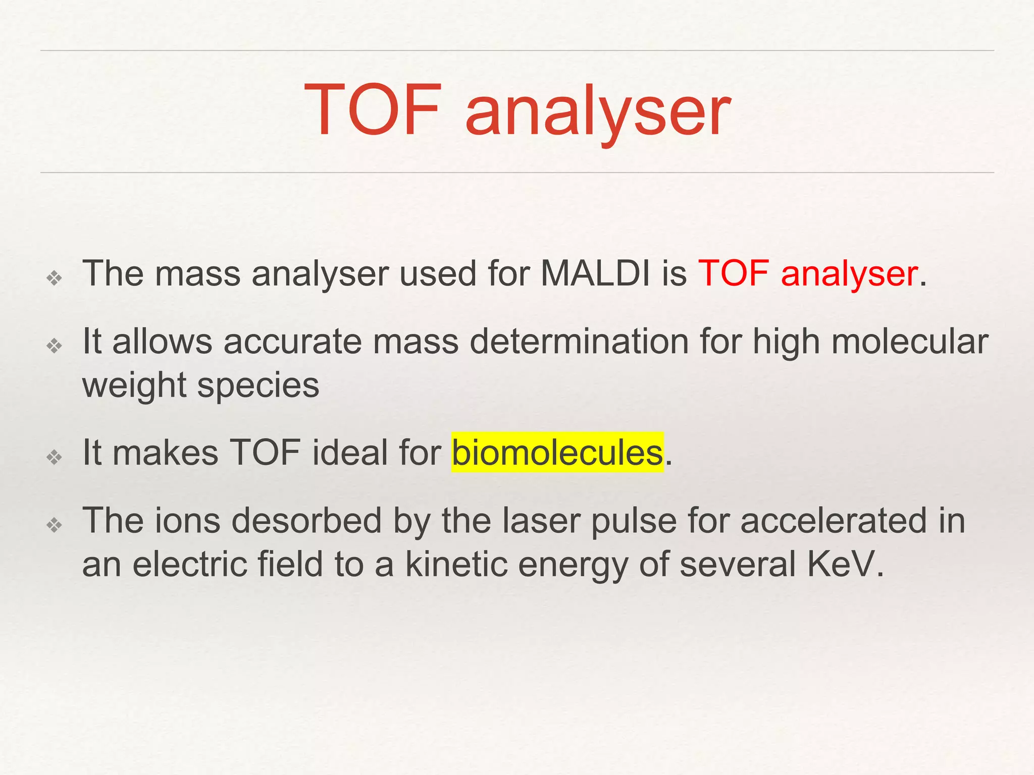 MALDI-TOF Mass Spectrometry | PPTX