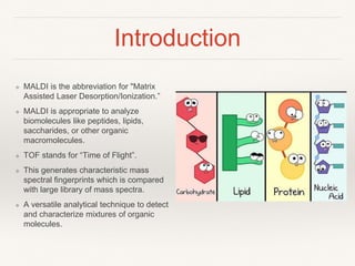 MALDI-TOF Mass Spectrometry | PPTX