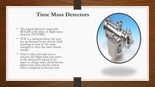 Maldi tof spectrometry | PPTX