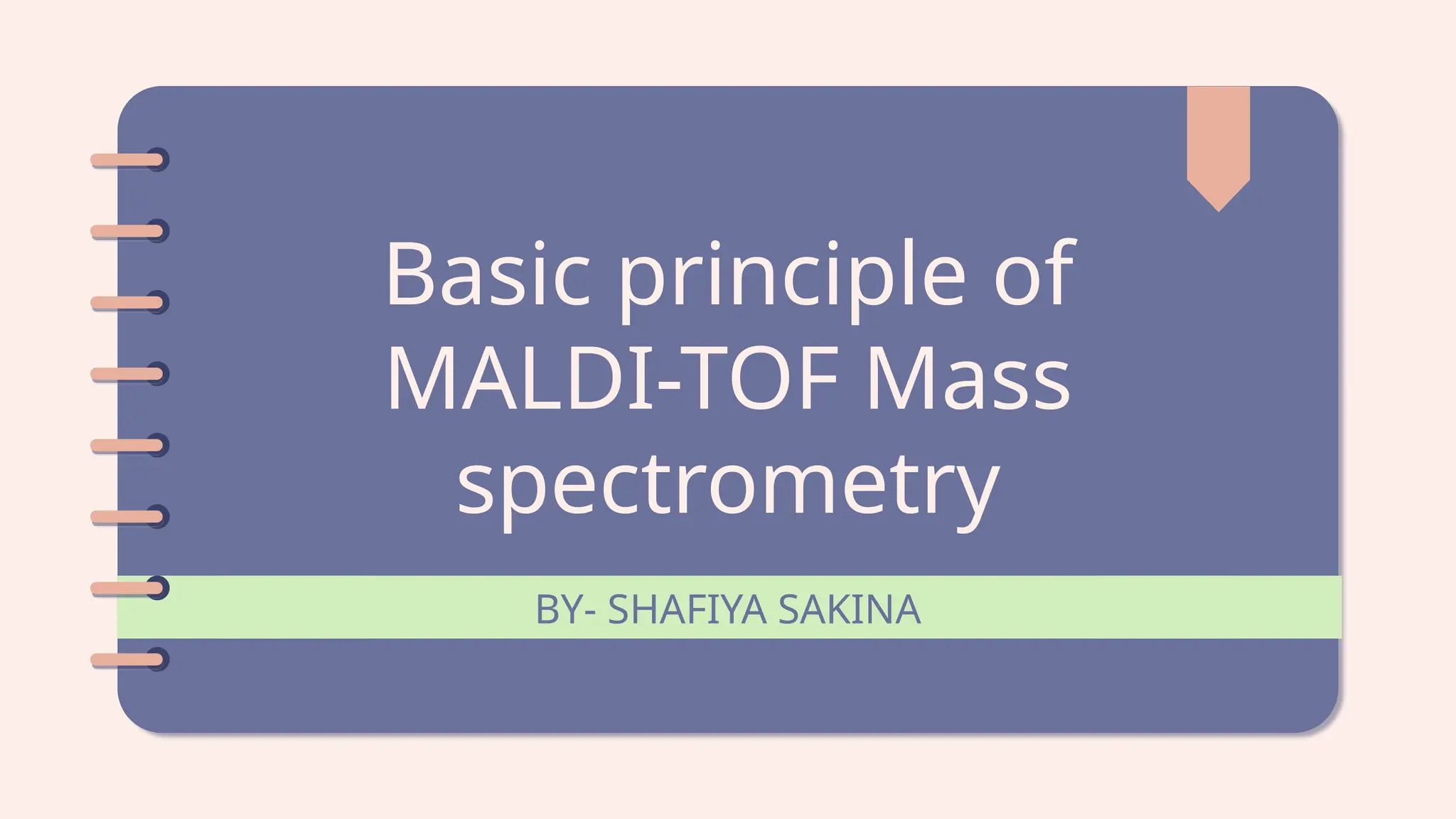 Basic Principle of MALDI-TOF Mass Spectrometry | PPTX