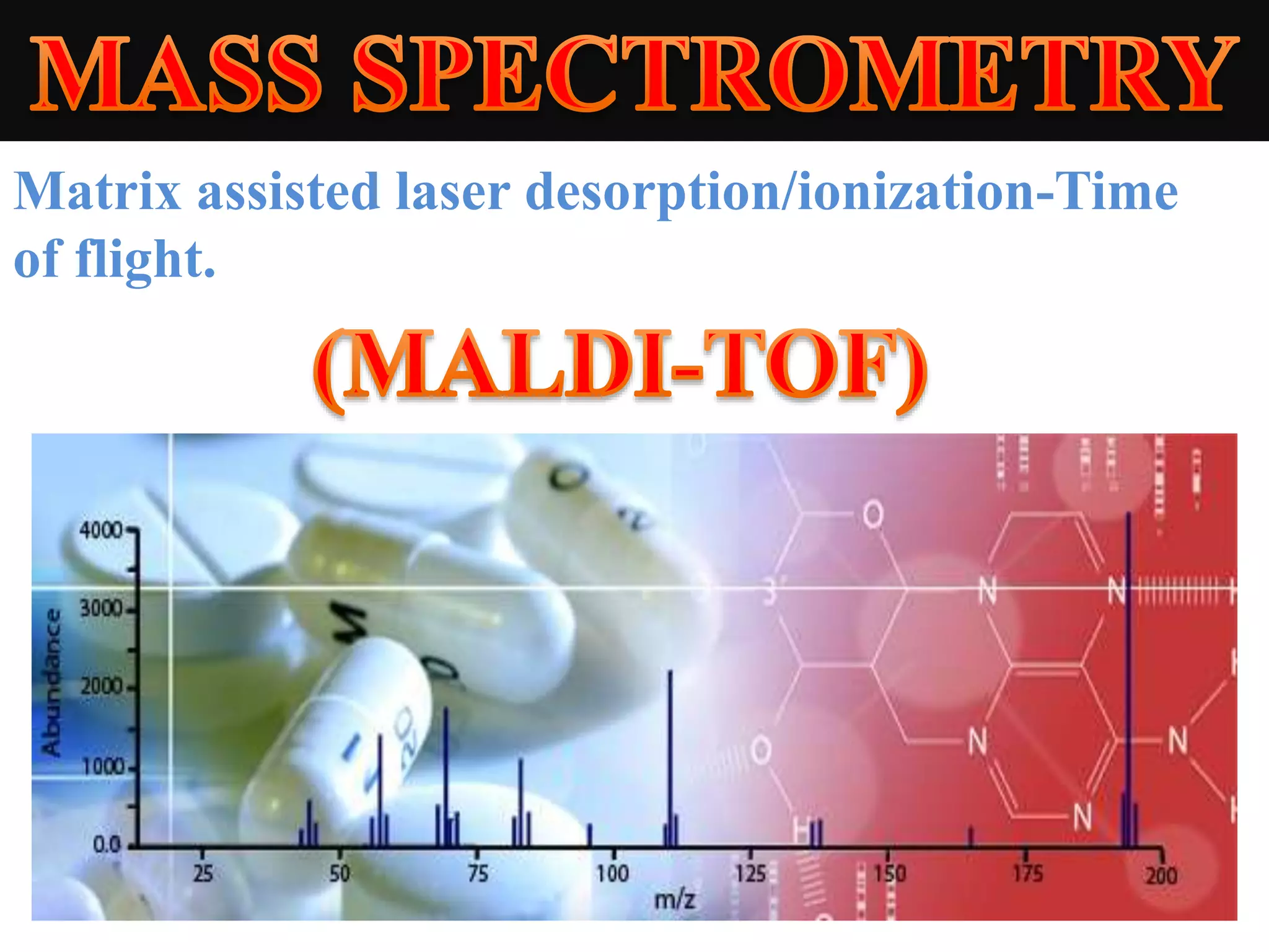 Maldi tof in proteomics (genomics) | PPTX