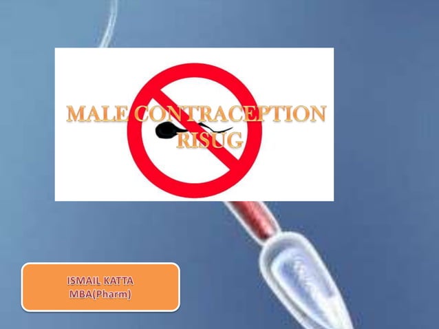 Male contraceptive risug | PPTX