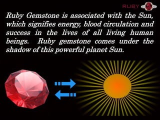 Malefic and positive effects of ruby gemstones on all zodiac signs | PPT