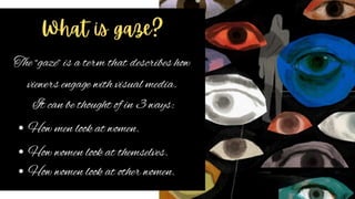 Male gaze and media.pptx