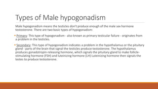 Male hypogonadism | PPTX