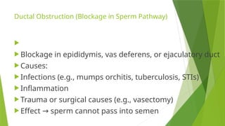Male Infertility , Male Reproductive Organs disease, | PPTX