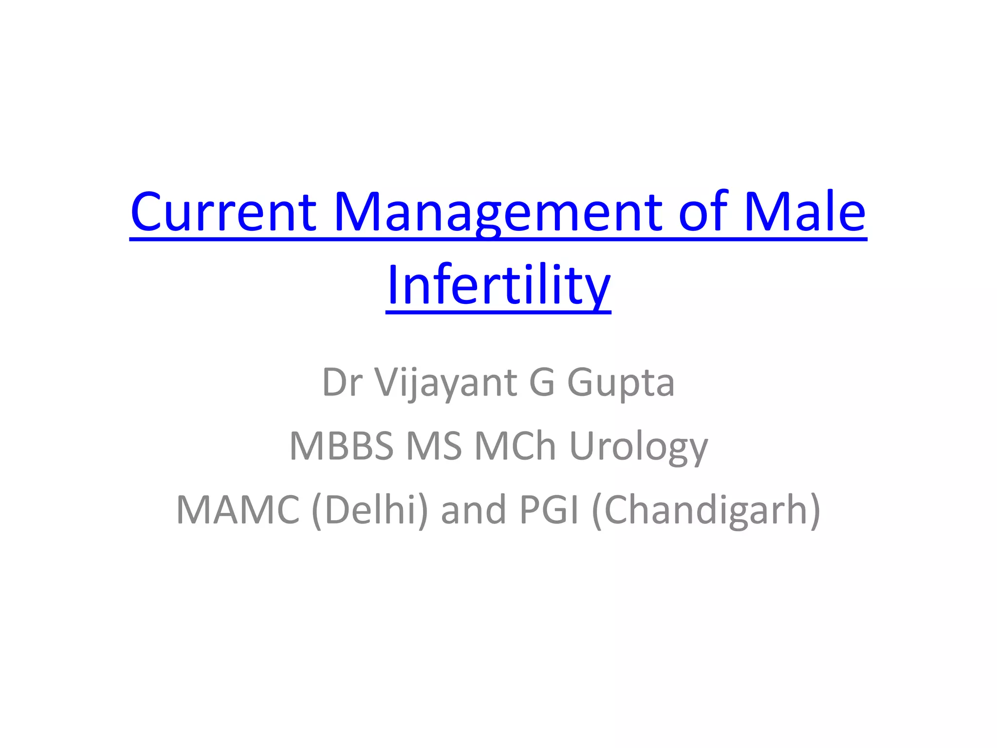 Current Management Of Male Infertility Recent Trends Ppt