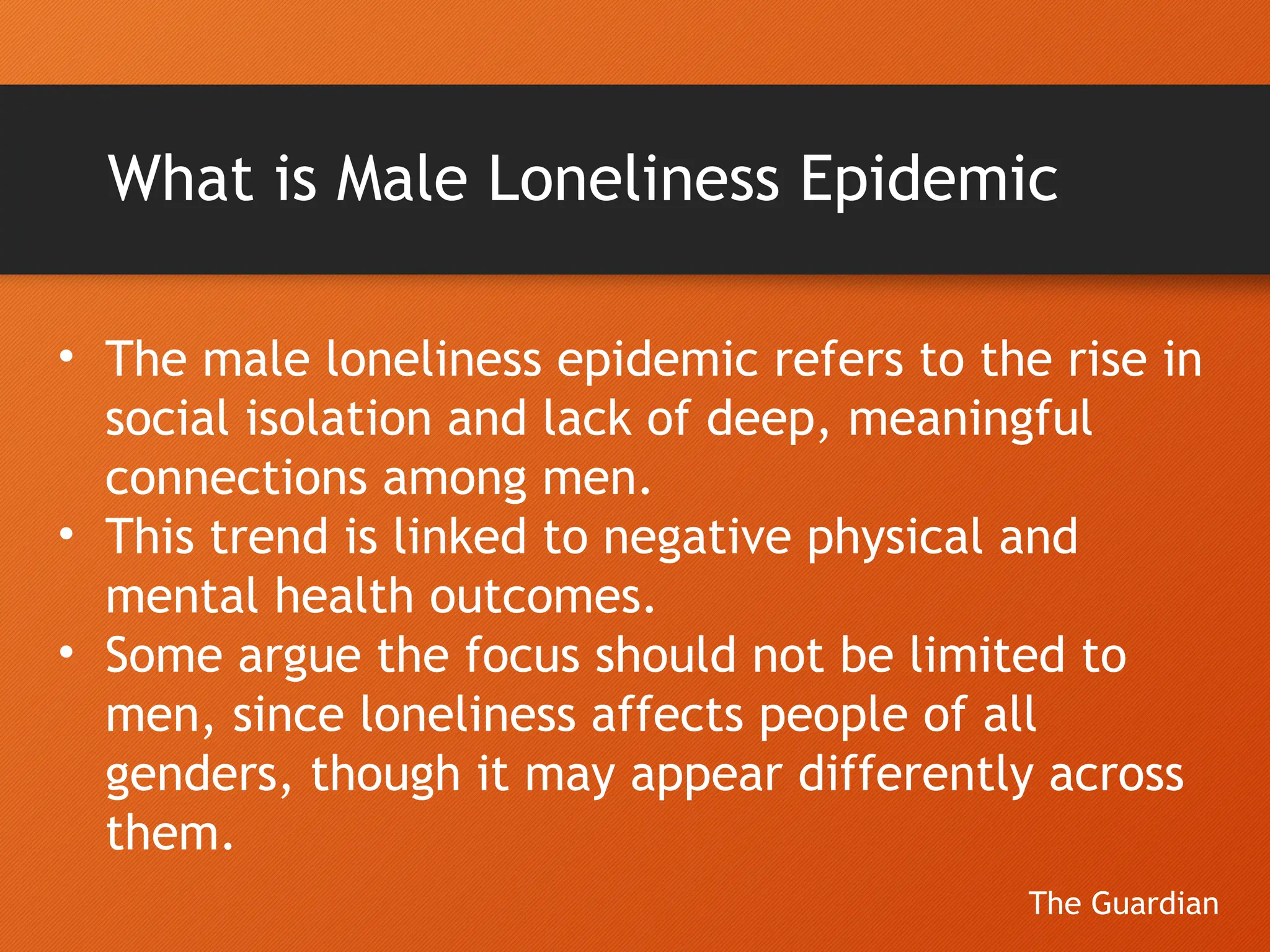 Male Loneliness Epidemic By Barkah Hussain | PPTX