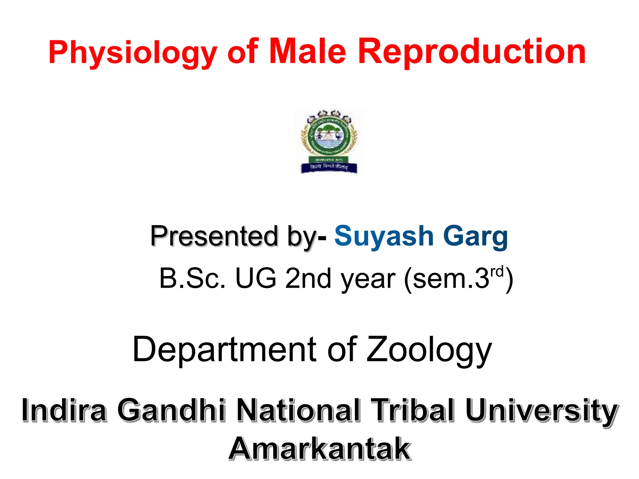 Male reproduction physiology by Suyash Garg .pptx