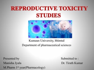 REPRODUCTIVE TOXICITY STUDIE OF MALE AND FEMALEpptx | PPTX