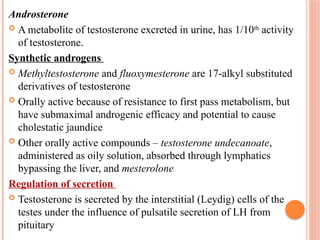 male sex hormones, pharmacology of androgens | PPTX