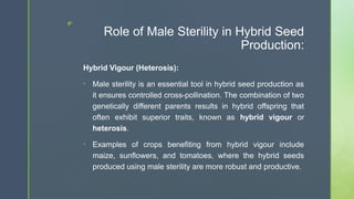 MALE STERILITY (Seed Science and Technology).pptx