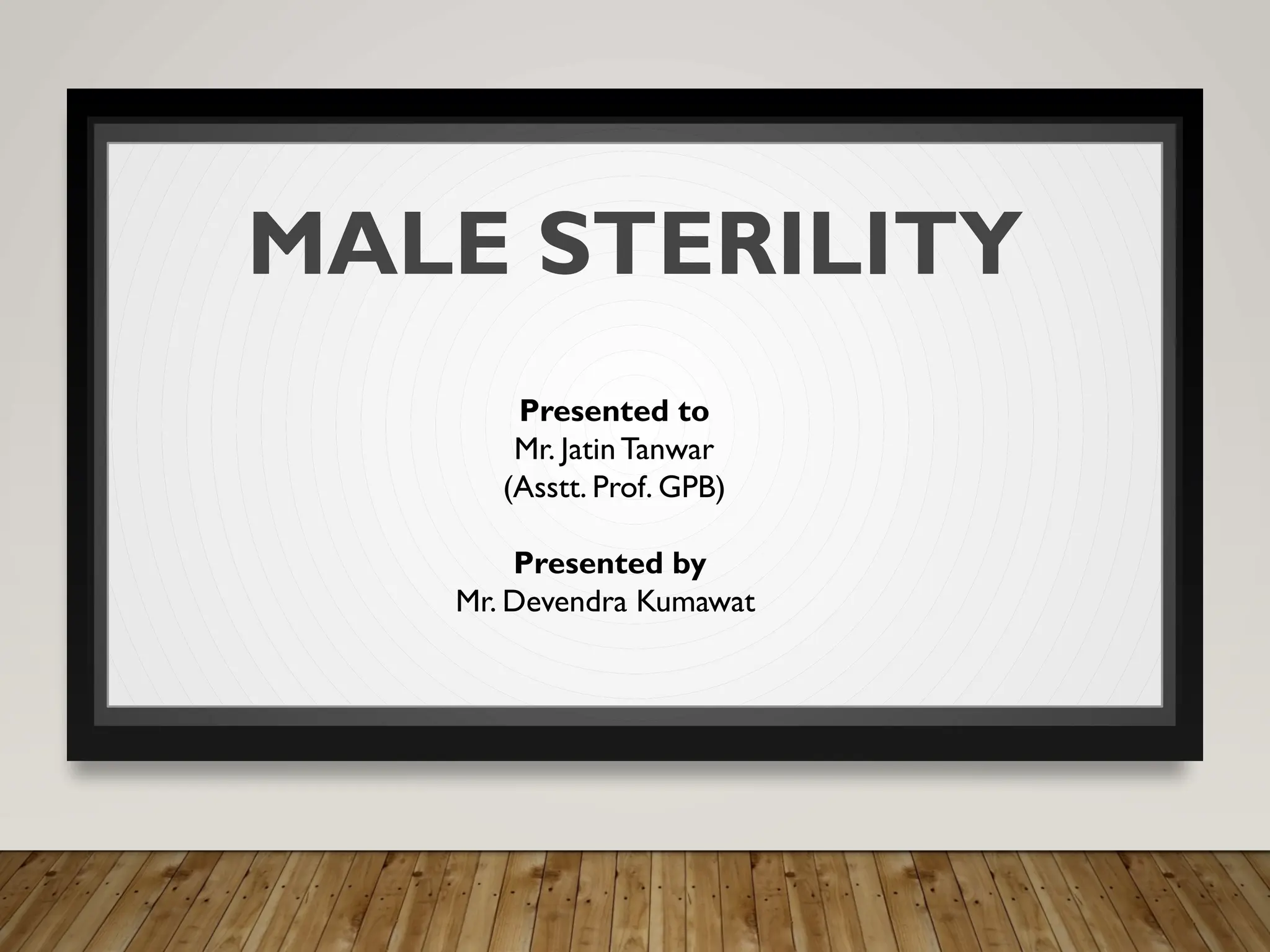 Male sterility (Mr. Devendra Kumawat).pptx