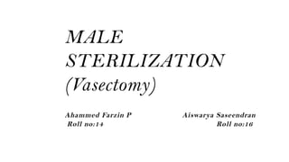 Male Sterilization methods widely used in this era | PPTX