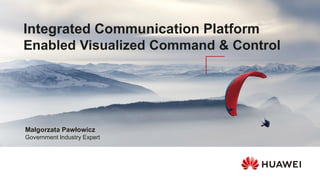 EENA2021: Industry session by Huawei: Integrated Communication Platform ...