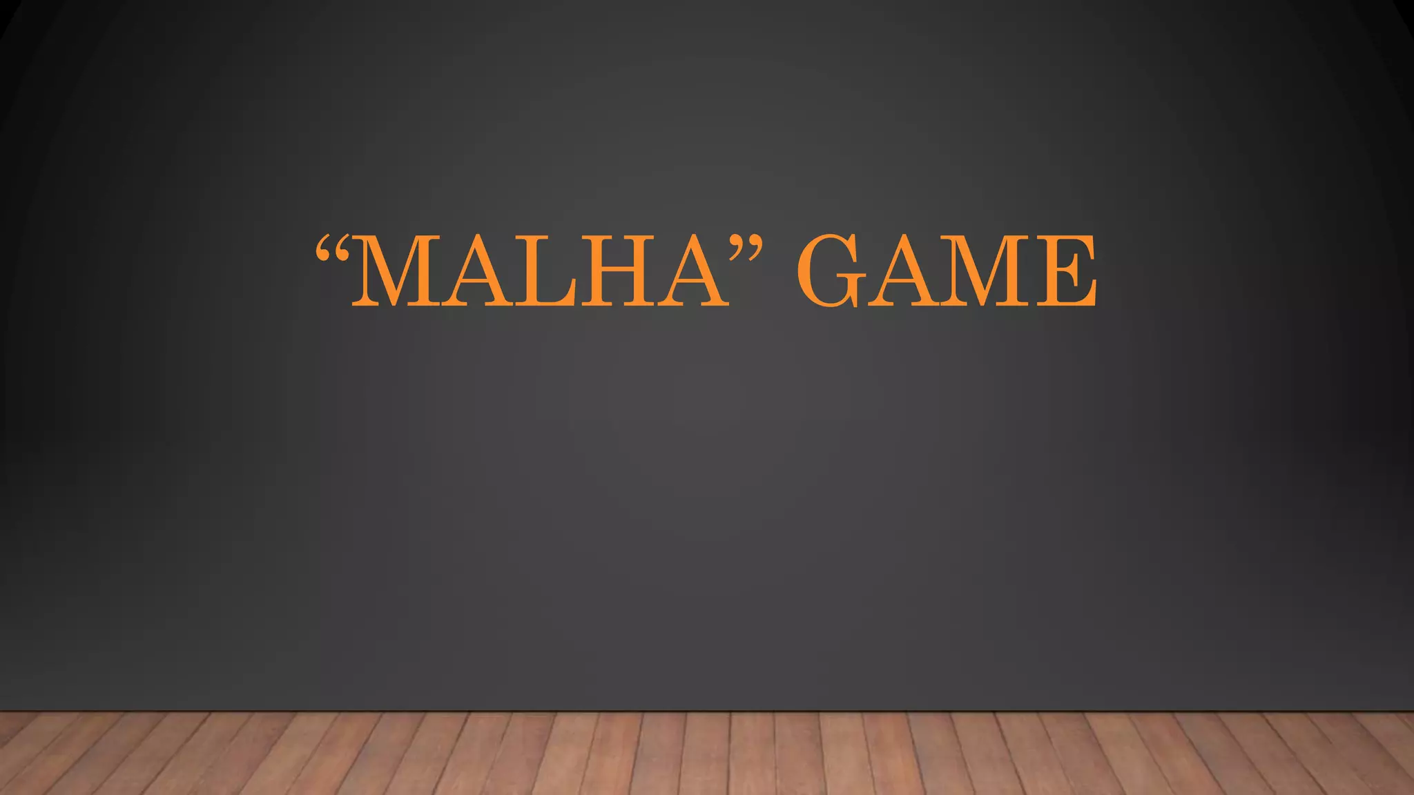 Malha game | PPT