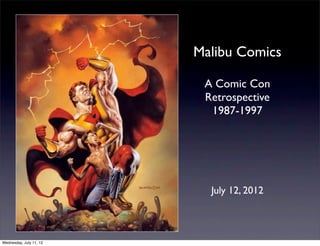 Malibu Comics Retrospective 2012 | PDF