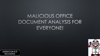 Malicious office document analysis for everyone! | PPT