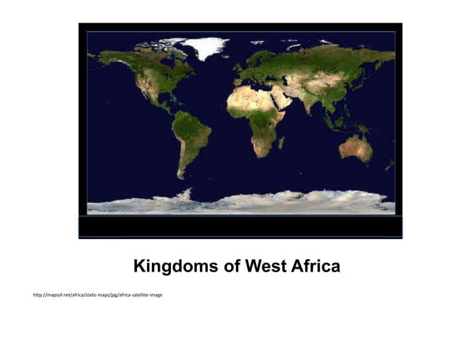 Kingdoms of Ancient West Africa | PPTX | Africa Travel | Travel Locations