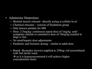 Malignant hyperthermia and dantrolene sodium | PPTX