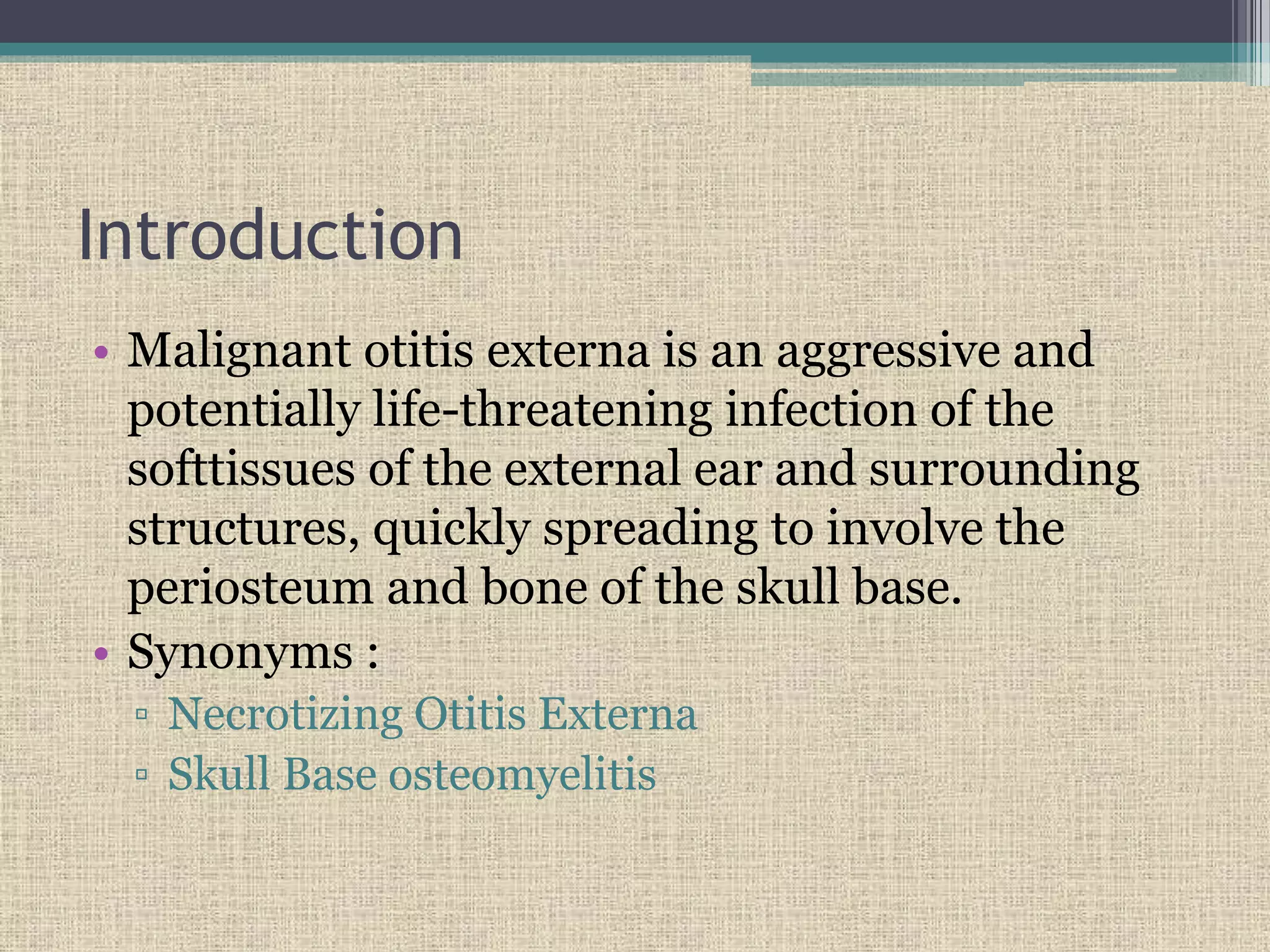 Malignant otitis externa | PPTX