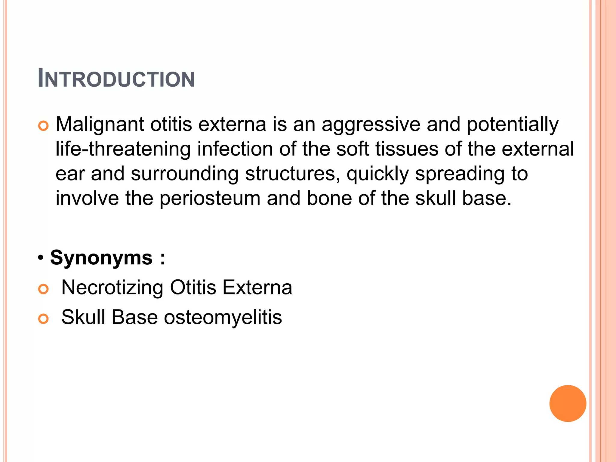 Malignant otitis externa clinical features and management | PPTX