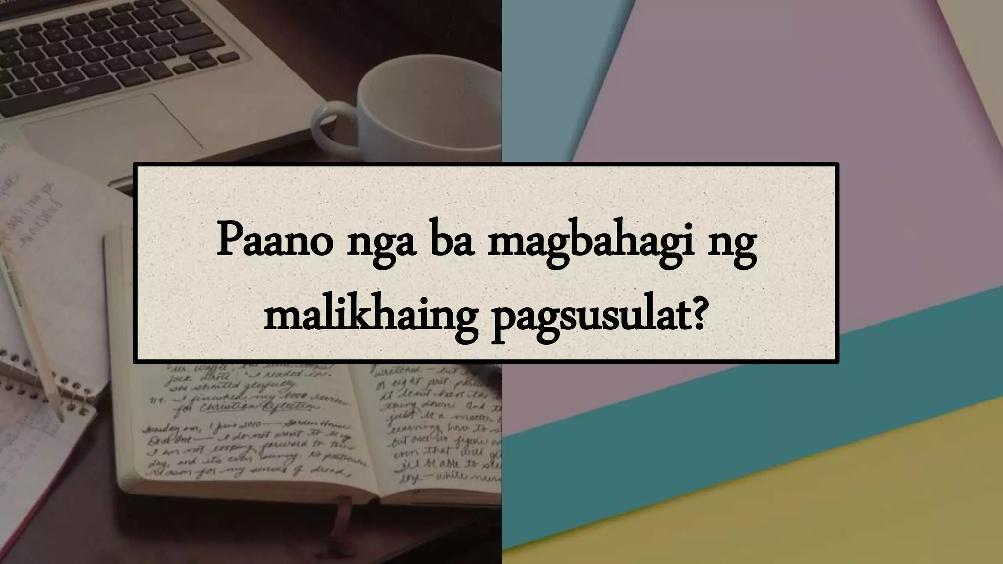 Malikhaing pagsulat | PPTX