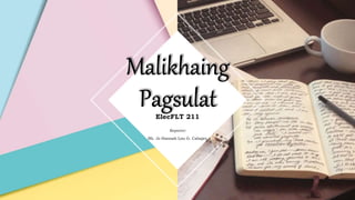 Malikhaing pagsulat | PPTX
