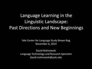 Language Learning in the Linguistic Landscape - Nov. 6, 2014 | PPTX
