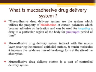 Mucoadhesive drug delivery system Mali vv ppt | PPTX
