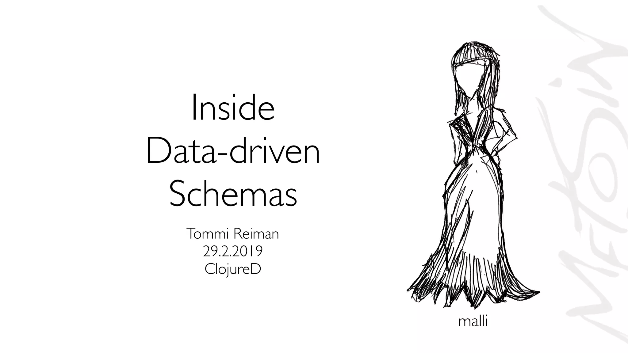 Malli: inside data-driven schemas | PPT