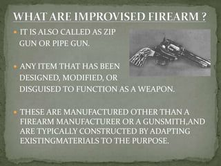 Improvised Firearms | PPTX