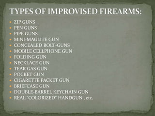 Improvised Firearms | PPTX