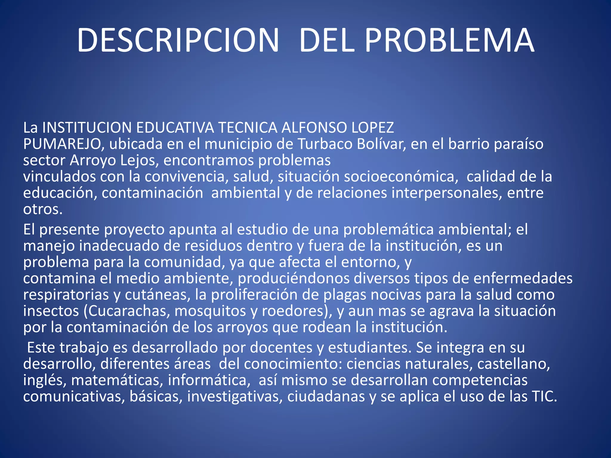 Uso inadecuado de los residuos sólidos en la Institución Educativa ...