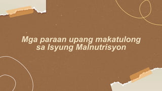 Malnutrisyon(Group 4).pptx